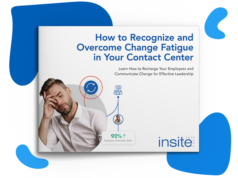Strategies to Overcome & Manage Change Fatigue in Your Contact Center